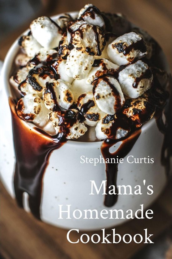 Mama's Homemade Cookbook (ebook), Stephanie Curtis | 9798869201812 ...