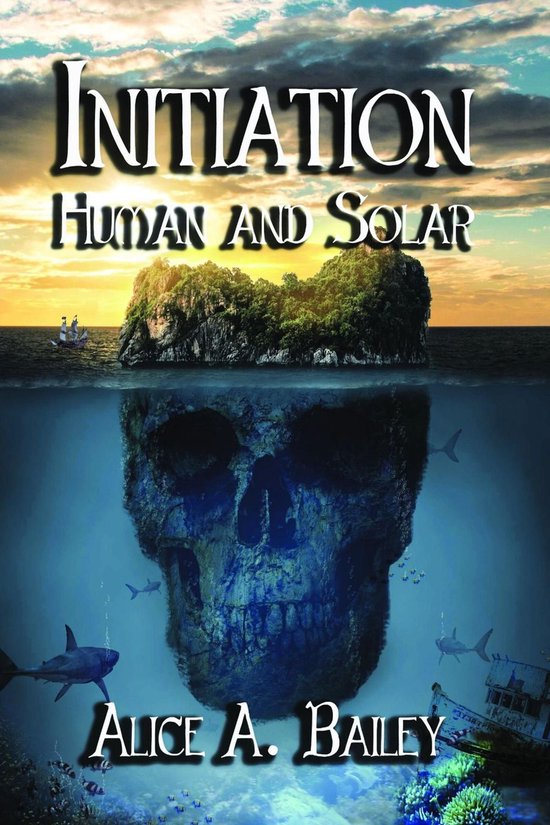 Initiation, Human and Solar (ebook), Alice A. Bailey | 9781088163535 ...