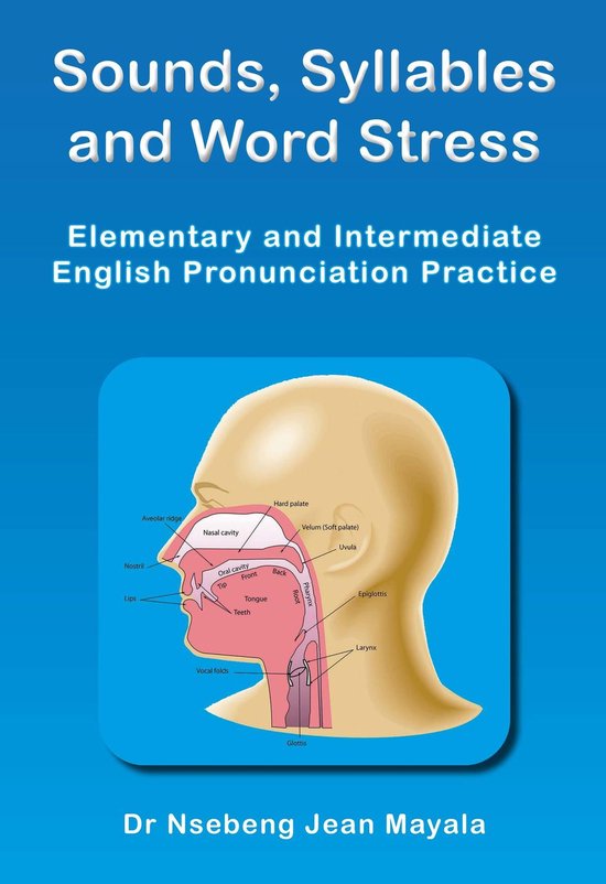 Sounds, Syllables and Word Stress (ebook), Nsebeng Jean Mayala ...