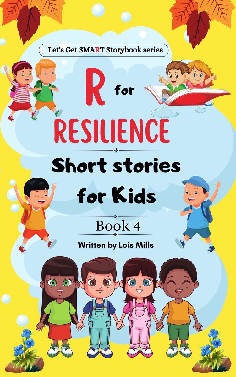 Let's get SMART storybooks 4 - R for Resilience Short Stories for Kids ...