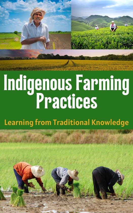 Indigenous Farming Practices : Learning from Traditional Knowledge (ebook), Ruchini... | bol