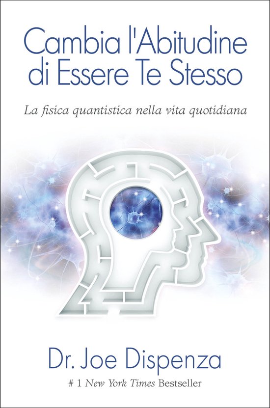 Cambia l'abitudine di essere te stesso. Nuova Edizione (ebook), Dr. Joe ... Cambia l'abitudine di essere te stesso. Nuova Edizione (ebook), Dr. Joe ...