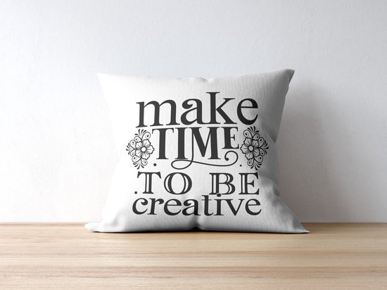 Knutsel Kussen met tekst: Make time to be creative | Knutselen ...