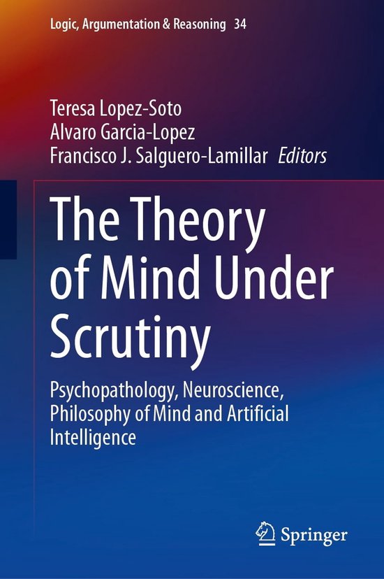 Logic, Argumentation & Reasoning 34 - The Theory of Mind Under Scrutiny (ebook) |... | bol