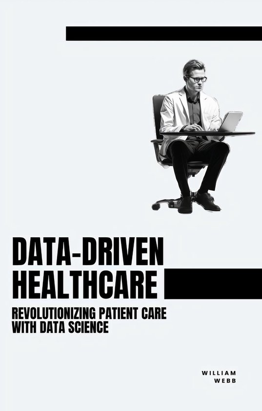 Data-Driven Healthcare: Revolutionizing Patient Care with Data Science ...