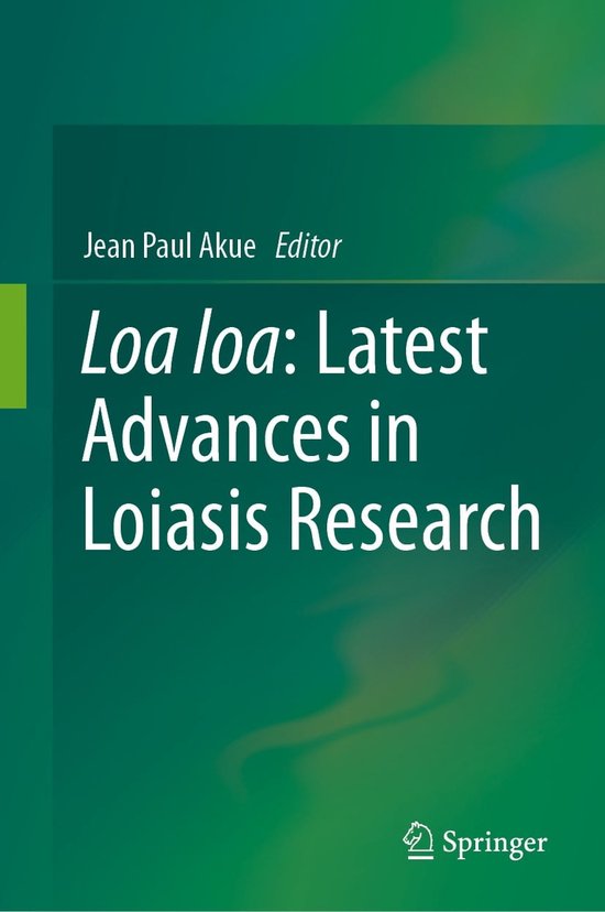 Loa loa: Latest Advances in Loiasis Research (ebook) | 9783031494505 ...