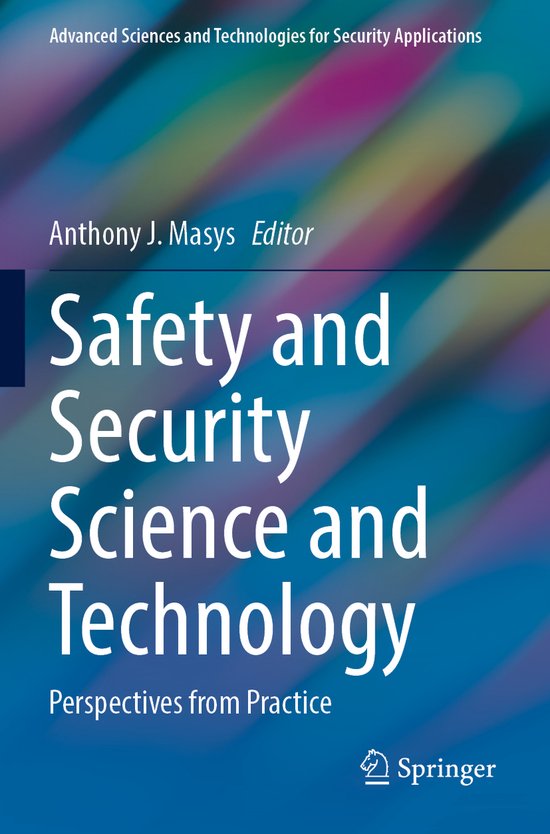 Advanced Sciences and Technologies for Security Applications- Safety ...