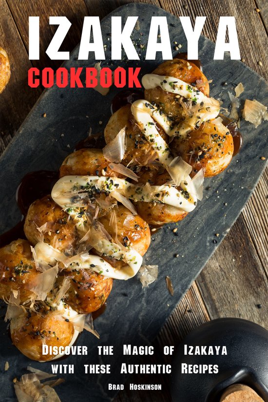 Izakaya Cookbook (ebook), Brad Hoskinson | 1230007468377 | Boeken | bol
