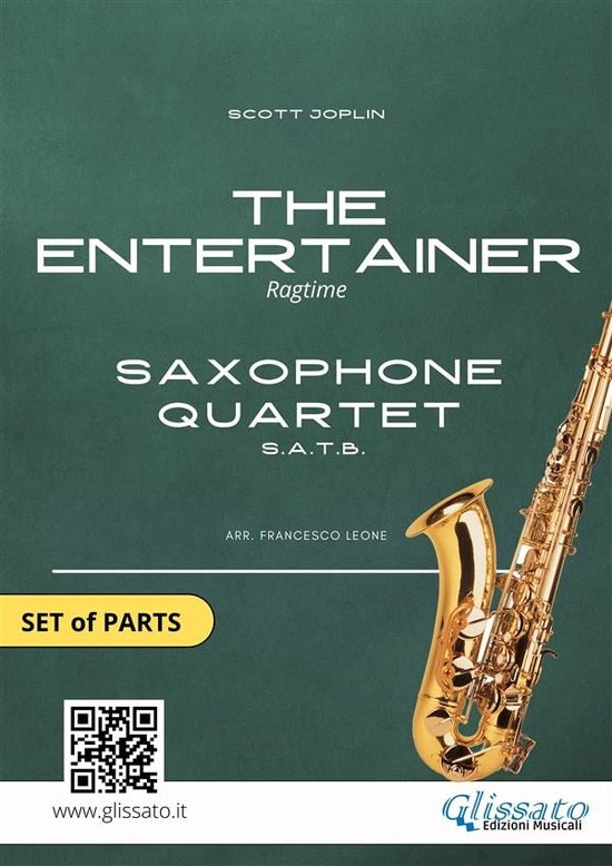Saxophone Quartet: The Entertainer (score & parts) (ebook), Francesco ...