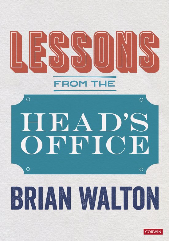 Lessons from the Head’s Office, Walton, Brian | 9781529767728 | Boeken ...
