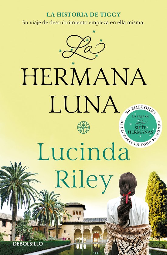 LAS SIETE HERMANAS- La hermana luna / The Moon Sister, Lucinda Riley ...