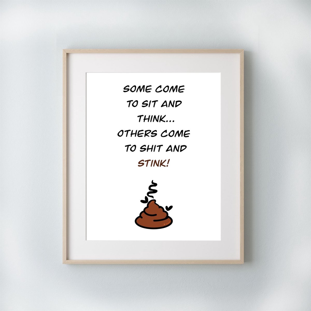 WC Poster Some Think Some Stink - WC / Toilet Poster - WC / Toilet ...