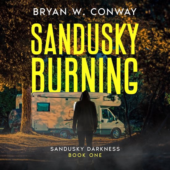 Sandusky Burning, Bryan W. Conway | 9798985264814 | Boeken | bol