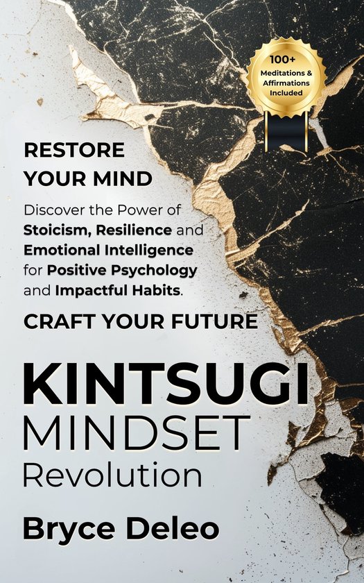 Kintsugi Mindset Revolution (ebook), Bryce Deleo | 6610000515943 ...