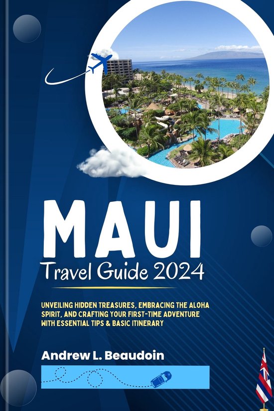Maui Travel Guide 2024 (ebook), Andrew L. Beaudoin | 1230007472411 | Boeken | bol