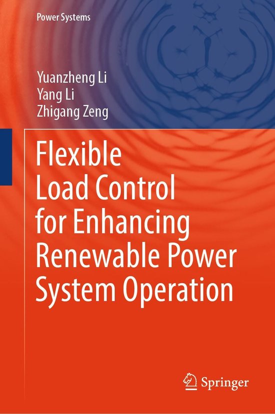 Power Systems - Flexible Load Control for Enhancing Renewable Power System Operation... | bol