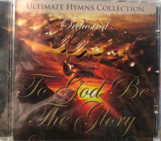 Ultimate Hymns Collection: To God Be The Glory CD, Various, Good, Eden ...
