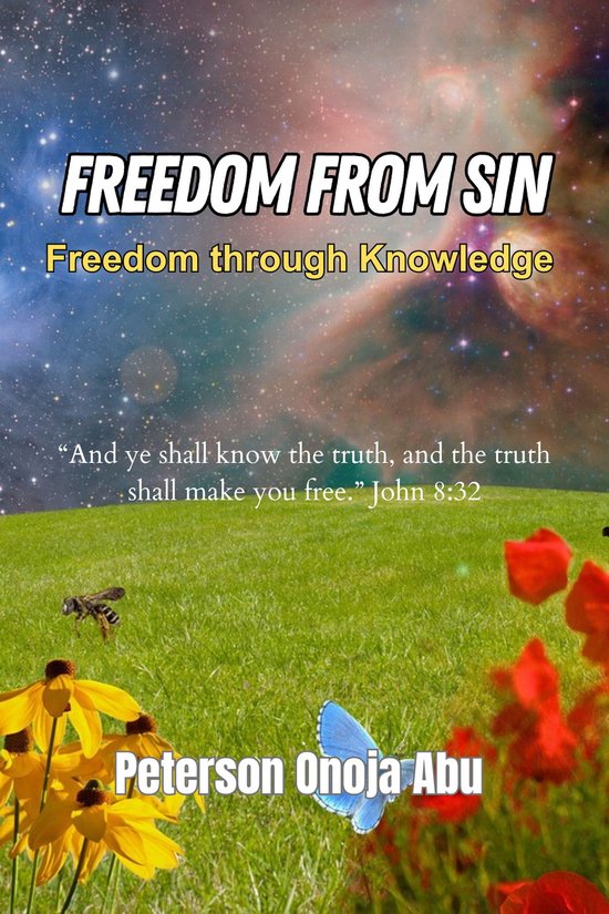 Freedom From Sin (ebook), Peterson Onoja Abu | 1230007490767 | Boeken | bol