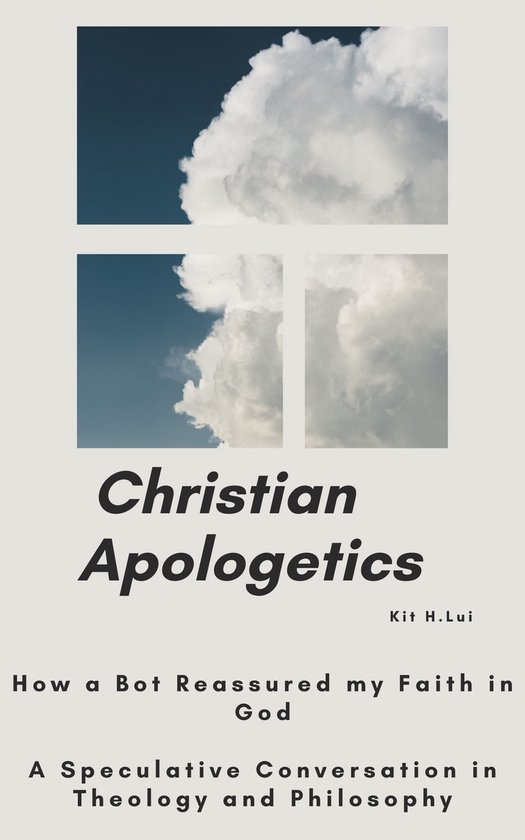 Christian Apologetics (ebook), Kit H. Lui | 1230007374234 | Boeken | bol