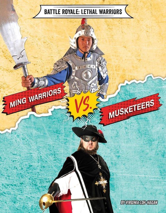 Battle Royale: Lethal Warriors - Ming Warriors vs. Musketeers (ebook), Virginia... | bol.com