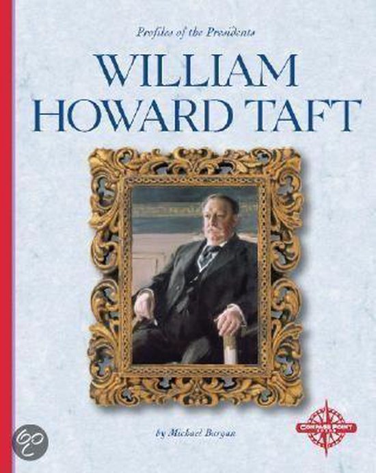 William Howard Taft | 9780756502737 | Michael Burgan | Boeken | bol