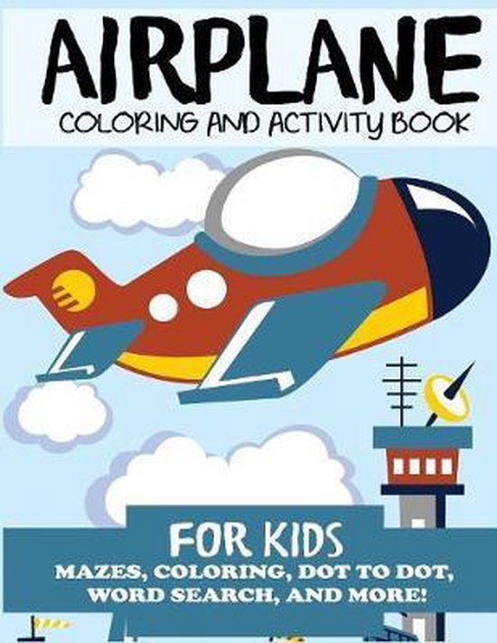 Airplane Coloring and Activity Book for Kids, Blue Wave Press ...