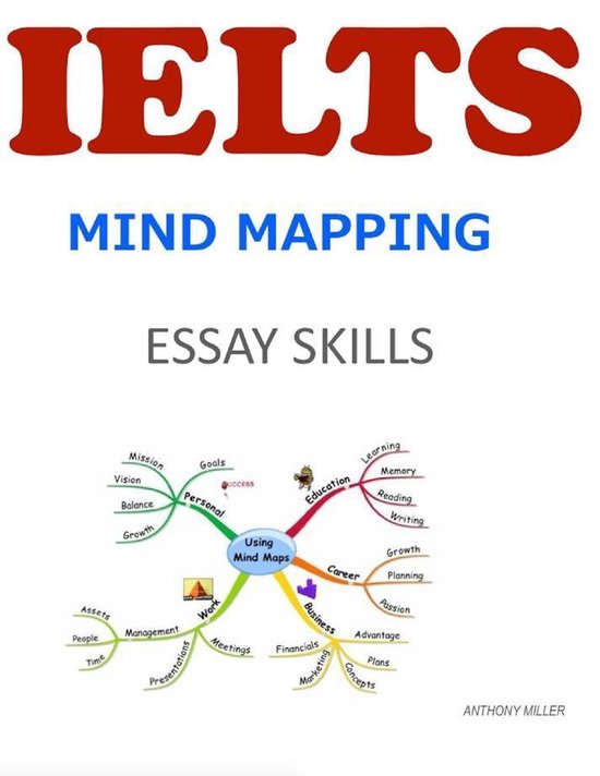 Ielts Mind Mapping Essay Skills (ebook), Anthony Miller | 9781312828803 ...