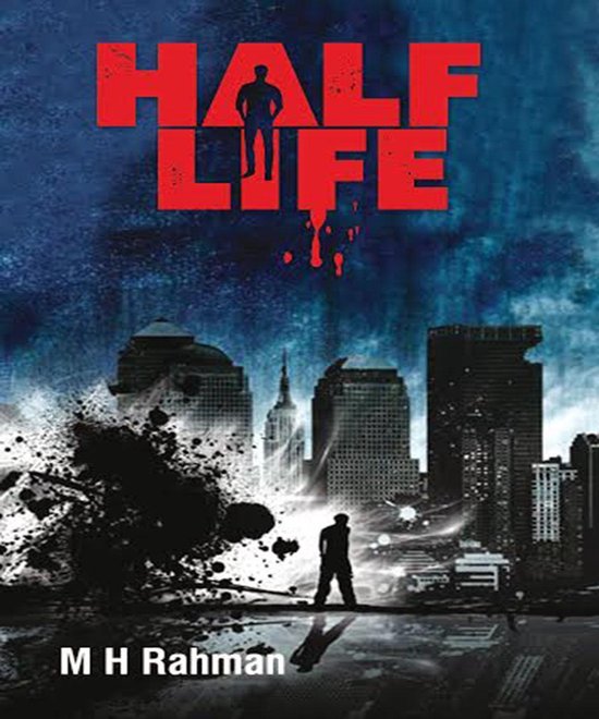 Half Life (ebook), M. H. Rahman | 9789352012046 | Boeken | bol.com