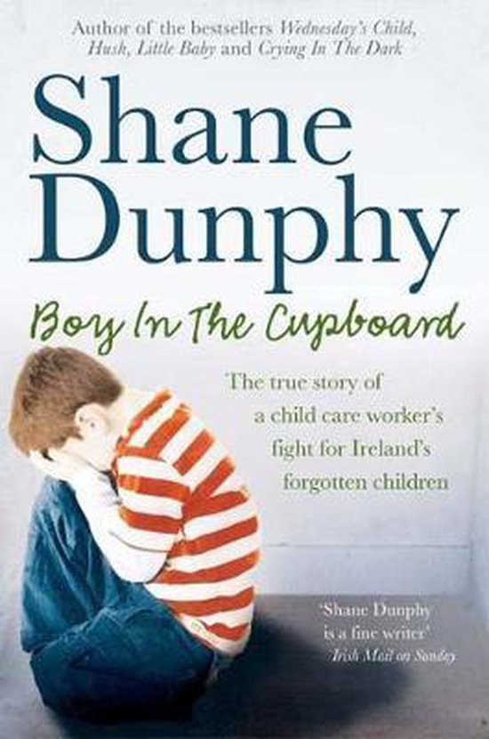 Boy in the Cupboard | 9780717146512 | Shane Dunphy | Boeken | bol.com