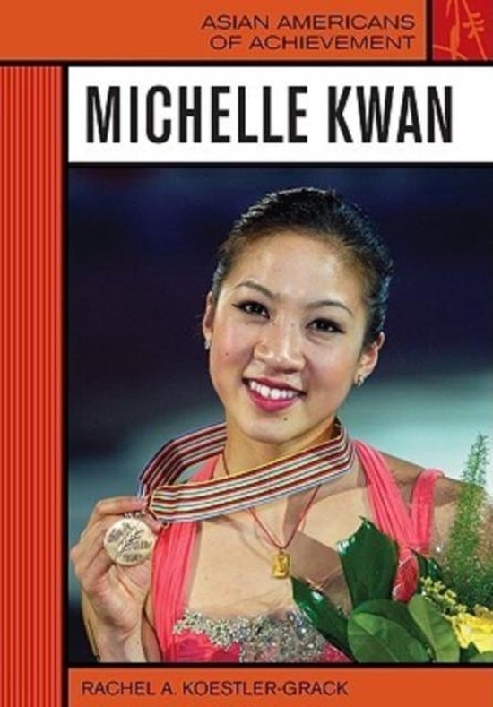Michelle Kwan | 9780791092736 | Rachel A. Koestler-Grack | Boeken | bol.com