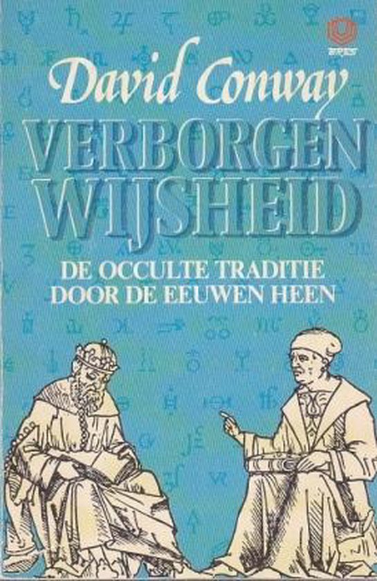 Verborgen wijsheid: de occulte traditie door de eeuwen heen, David ...