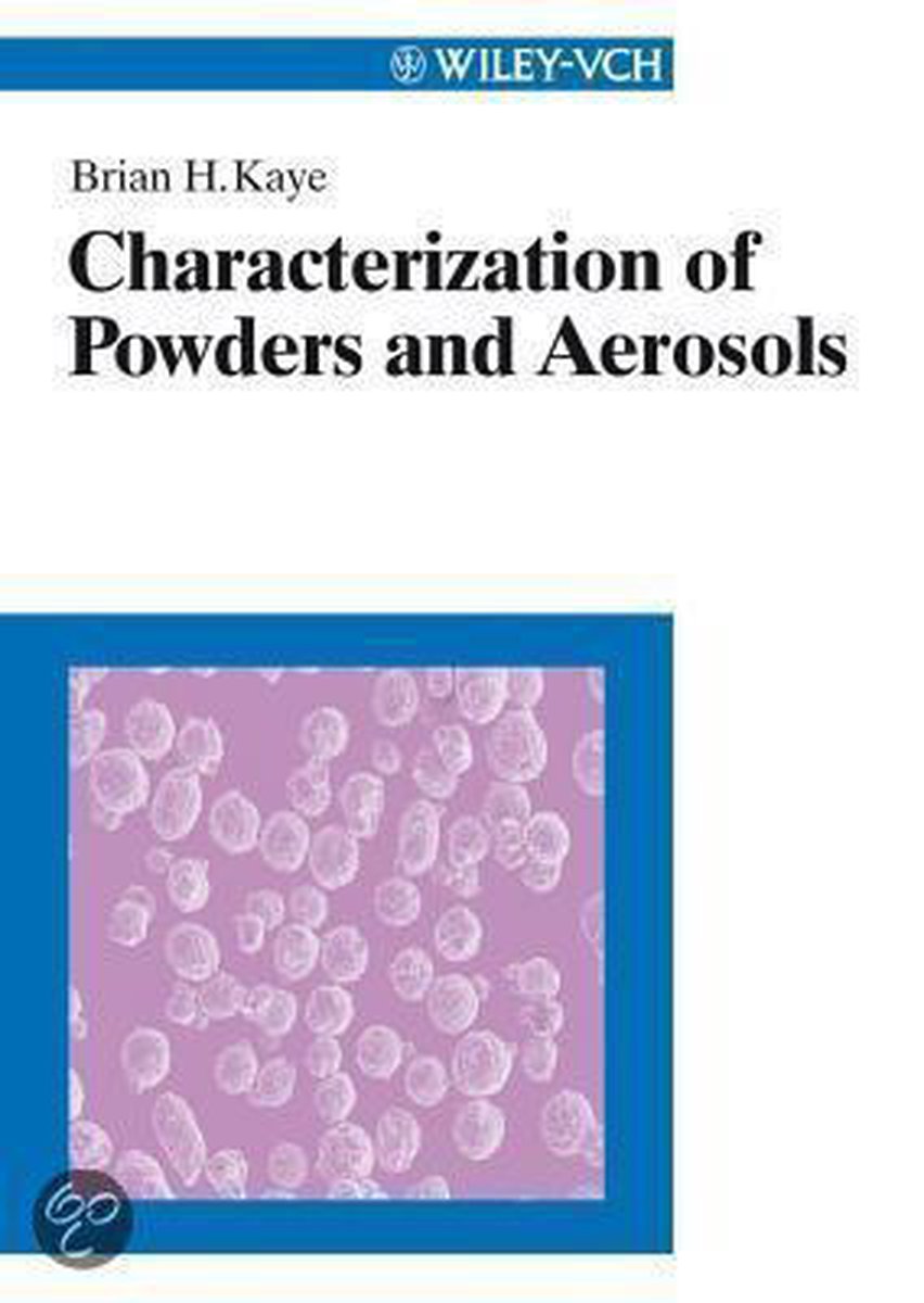 Characterization of Powders and Aerosols, Brian H. Kaye | 9783527288533 ...