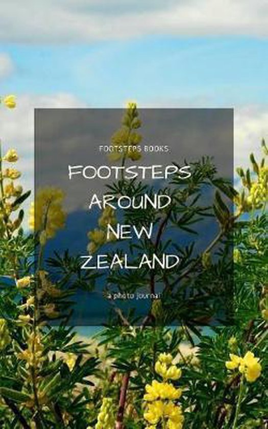 Footsteps around New Zealand, Footsteps Books | 9780368381430 | Boeken ...