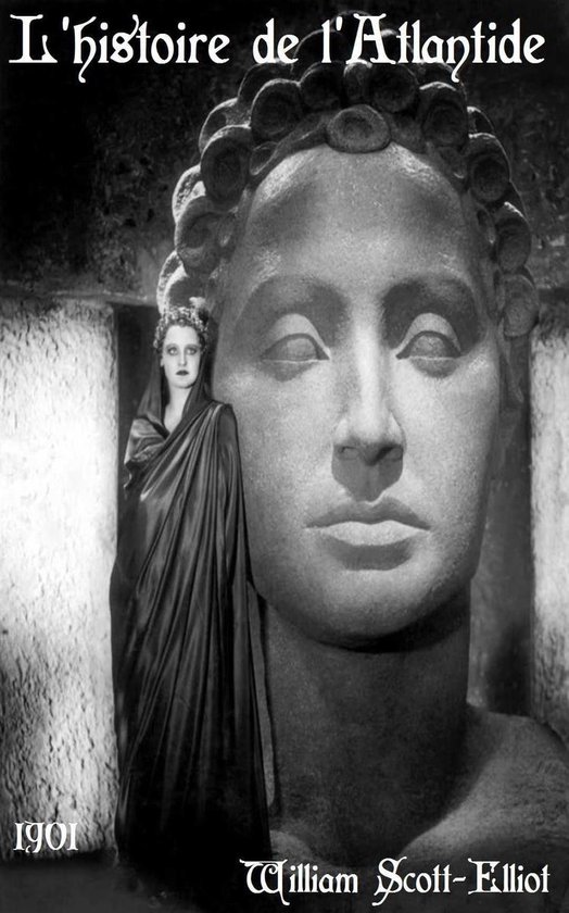 Oeuvres de William Scott-Elliot - L'histoire de l'Atlantide (ebook ...