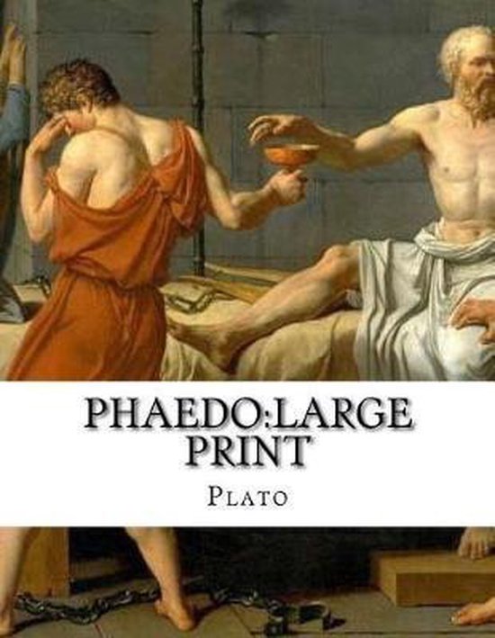 Phaedo, Plato | 9781725502659 | Boeken | bol.com
