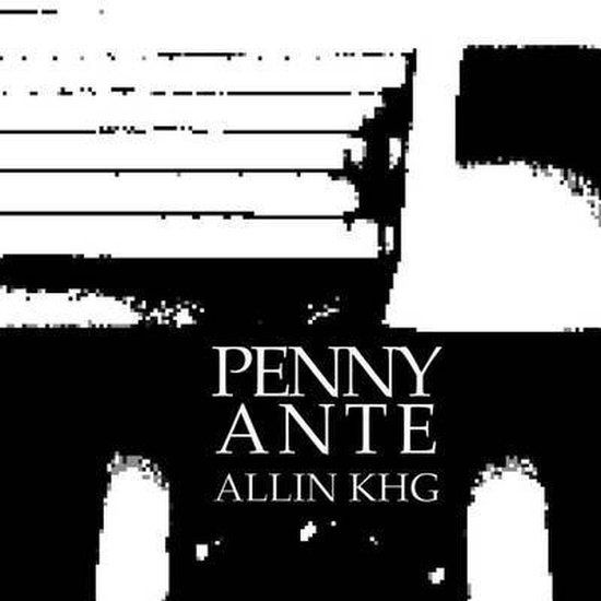 Penny Ante, Allin Khg | 9781502748249 | Boeken | bol.com