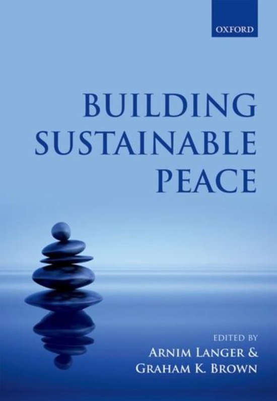 Building Sustainable Peace | 9780198757276 | Langer | Boeken | bol.com