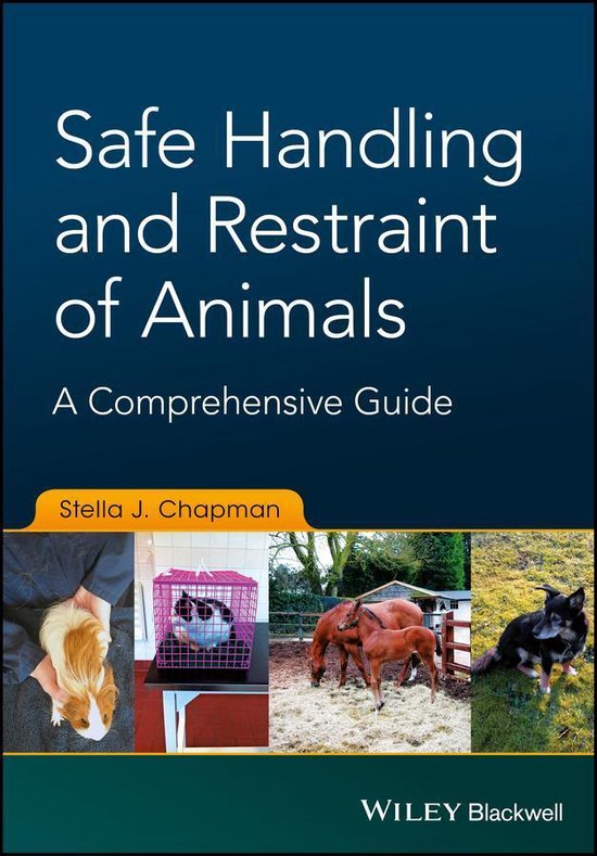 Safe Handling and Restraint of Animals (ebook), SJ Chapman ...