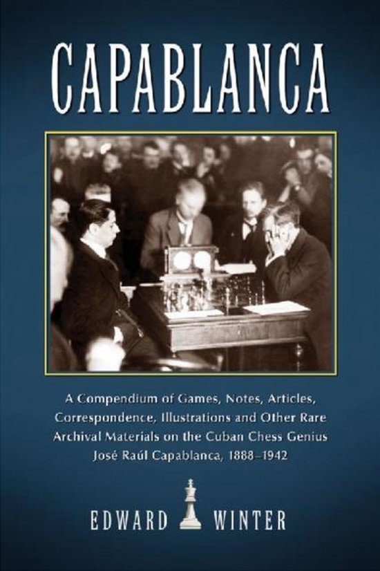 Capablanca, Edward Winter | 9780786466344 | Boeken | bol.com