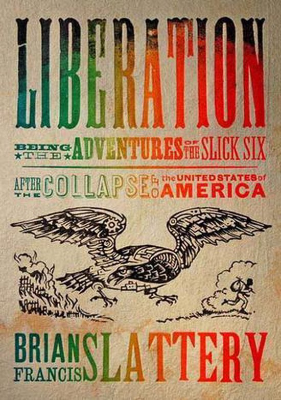 Liberation (ebook), Brian Francis Slattery | 9781429940801 | Boeken ...