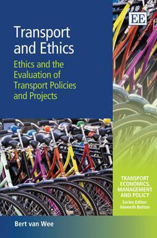 Transport and Ethics | 9781849809641 | Bert van Wee | Boeken | bol.com