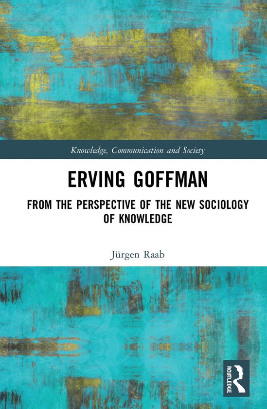Knowledge, Communication and Society - Erving Goffman (ebook), Jürgen ...