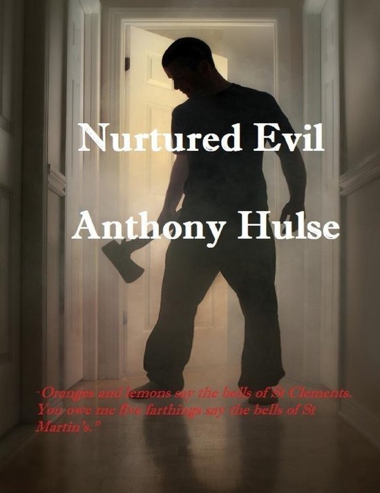 Nurtured Evil (ebook), Anthony Hulse | 9781326020675 | Boeken | bol.com