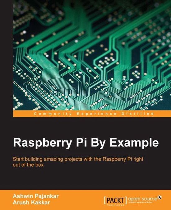 Raspberry Pi By Example (ebook), Ashwin Pajankar | 9781785286742 ...