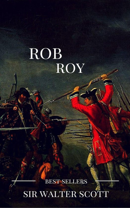 Rob Roy (ebook), Walter Scott | 1230000693783 | Boeken | bol.com