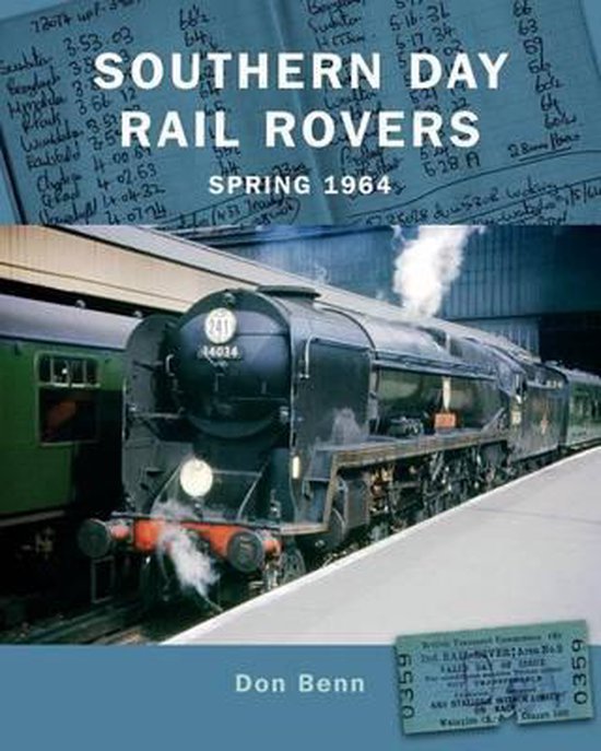 Southern Day Rail Rovers Spring 1964 | 9781540553324 | Don Benn ...