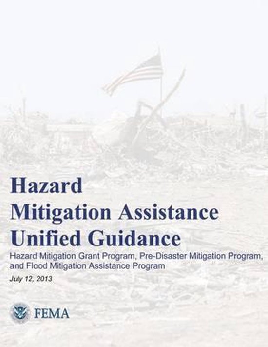 Hazard Mitigation Assistance Unified Guidance, Federal Emergency Management Agency |... | bol.com