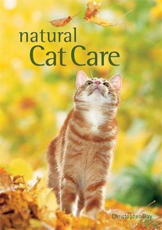 Natural Cat Care, Dr Christopher Day | 9780600621171 | Boeken | bol.com