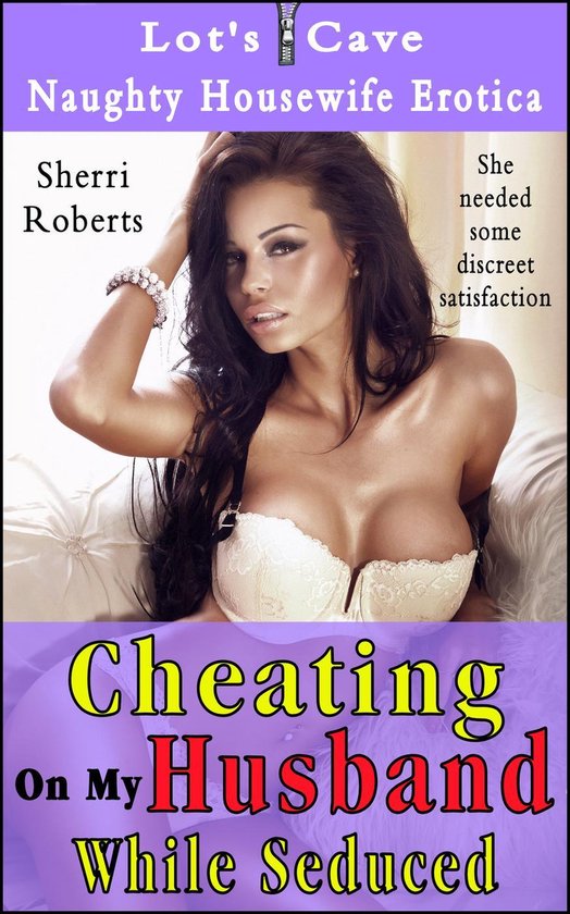 Naughty Housewife Erotica 5 - Cheating On My Husband While Seduced (ebook) |... | bol.com