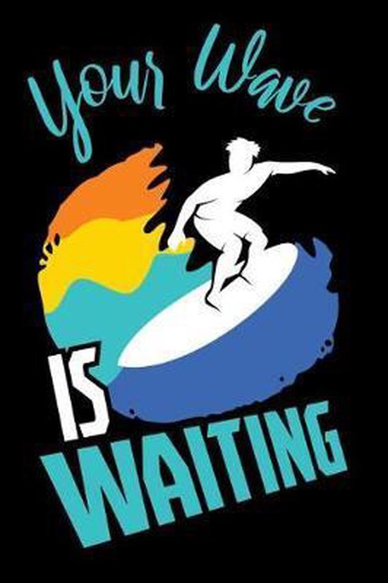 Your Wave is Waiting, Beach Publishing | 9781096160656 | Boeken | bol.com